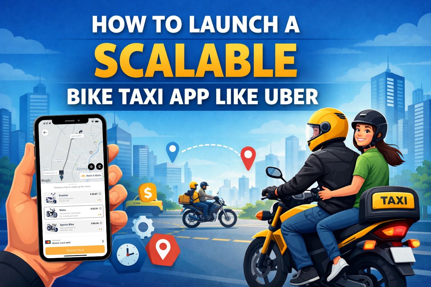 How to Launch a Scalable Bike Taxi App Like Uber